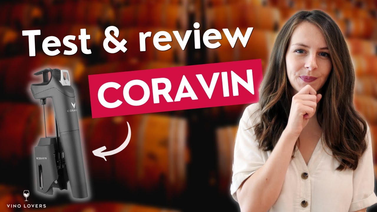 Test & review Coravin : mon avis et comment bien l'utiliser - YouTube