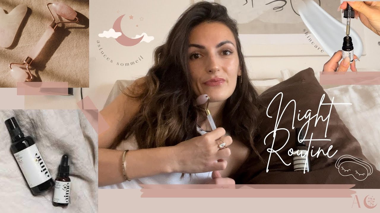 Night Routine (skincare et astuces sommeil) ! - YouTube