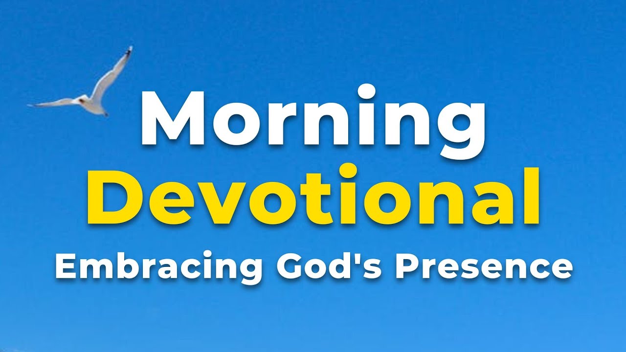 A Powerful Morning Prayer to Start Your Day with God - Daily Devotional ...