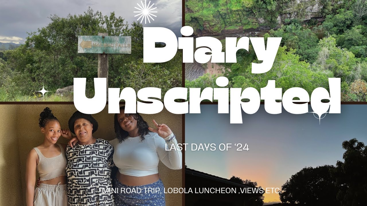 Diary Unscripted Ep:003|Road Trips|Lobola Luncheon 🐄|Mac Mac Falls | +more|SOUTH AFRICAN ...