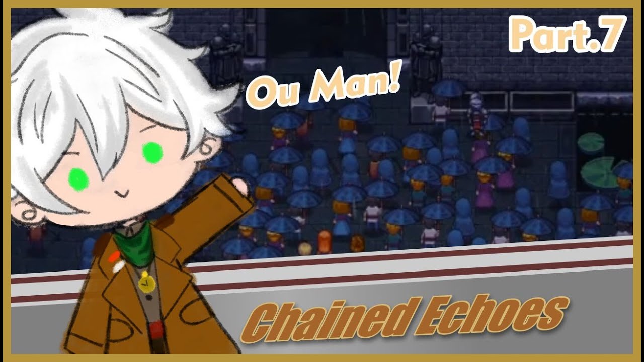 [ Chained Echoes ] Semua untuk yang terbaik - Kresh Shiger ID ...
