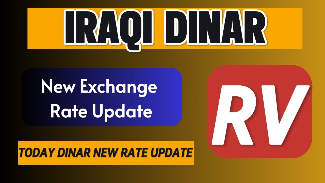 Iraqi dinar | New Exchange Rate Update | Iraqi Dinar News Today 2024 ...