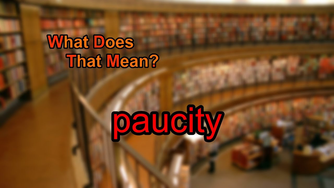What does paucity mean? - YouTube