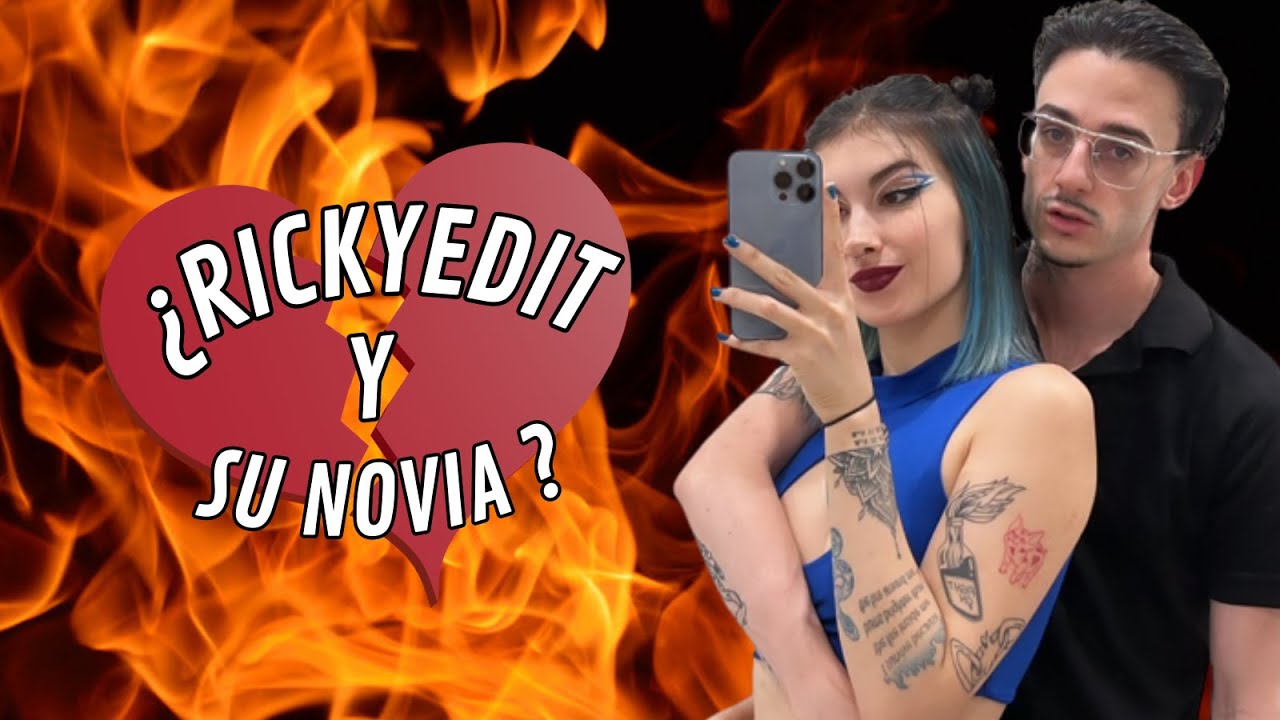 ¡RickyEdit ROMPE con su PAREJA por un tema muy DELICADO y las REDES lo ...