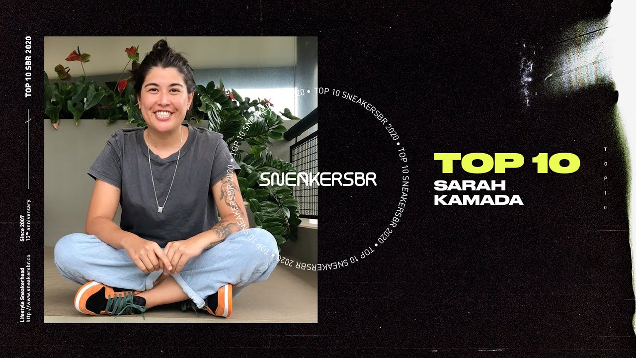 TOP 10 2020 SneakersBR - Sarah Kamada - YouTube