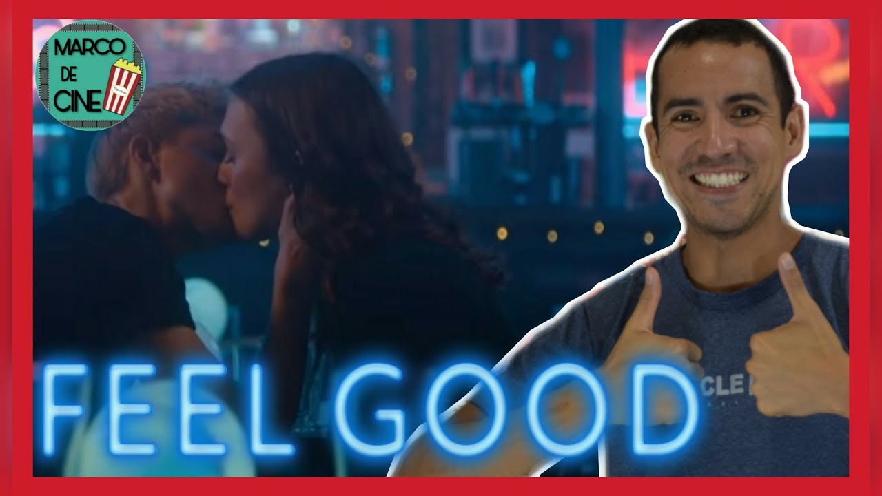 FEEL GOOD Serie | NETFLIX | Crítica / Opinión 🎬💥🍿 - YouTube