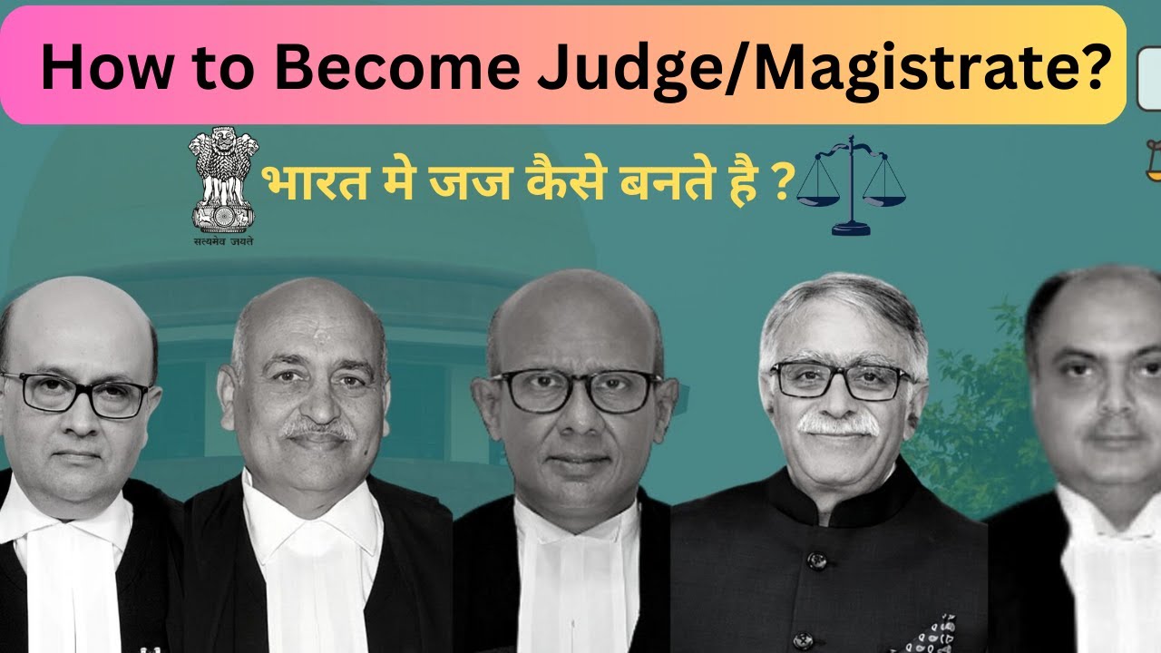 How to Become Judge? | Magistrate kaise bana? | भारत मे जज कैसे बनते है ...