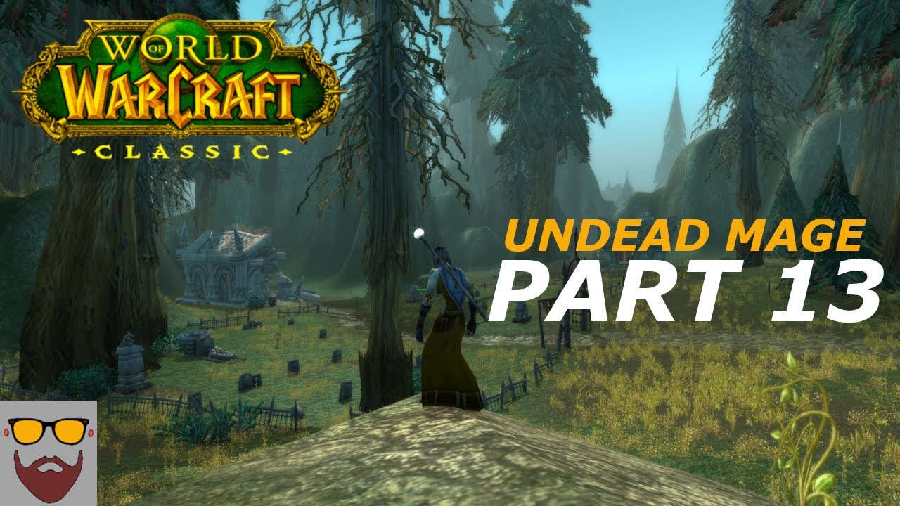 Let's Play WoW CLASSIC - Undead Mage - Part 13: Investigate the ...
