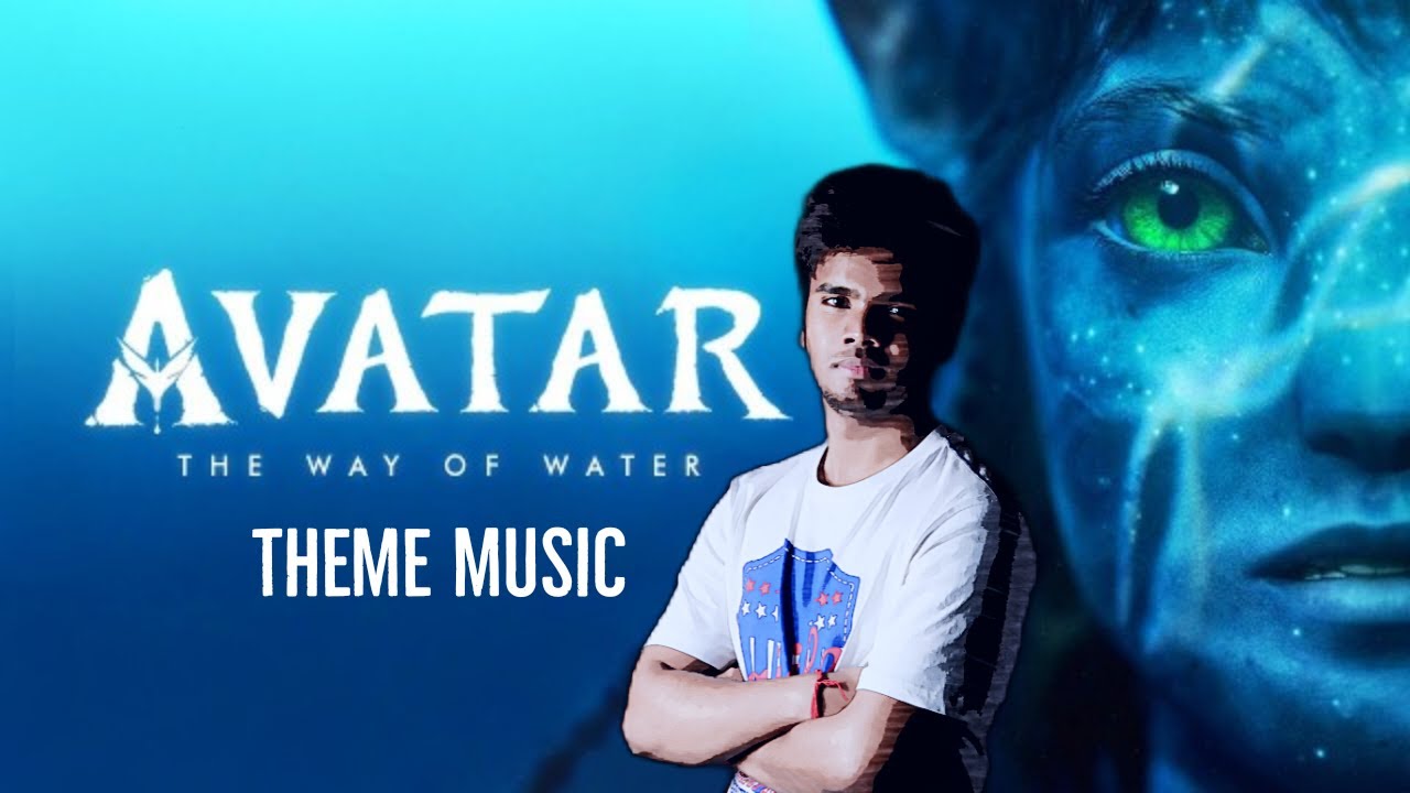 Avatar - The way of water (THEME MUSIC) - Parth Saini - YouTube