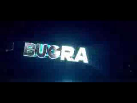 Intro spéciale BUGRA/ CHAÎNE YOUTUBE ndgn bugra