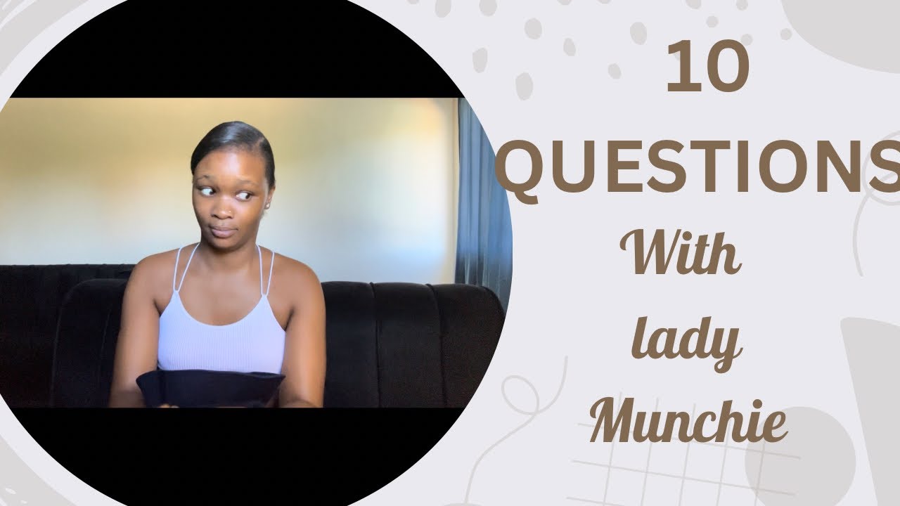 10 Questions With Lady Munchie - YouTube
