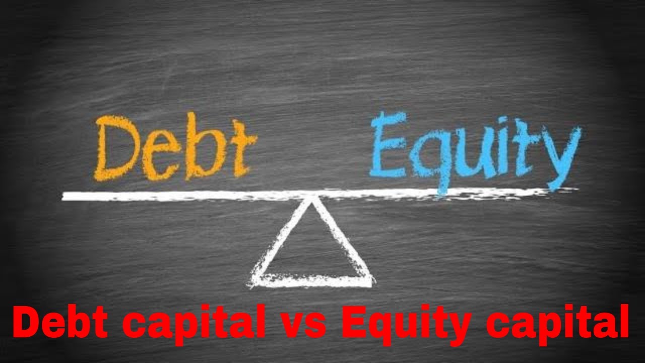 Debt capital vs Equity capital | Debt vs Equity on the basis of cost ...