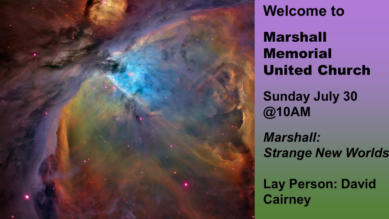 July 30/23: "Marshall, Strange New Worlds" with Lay Person, David ...