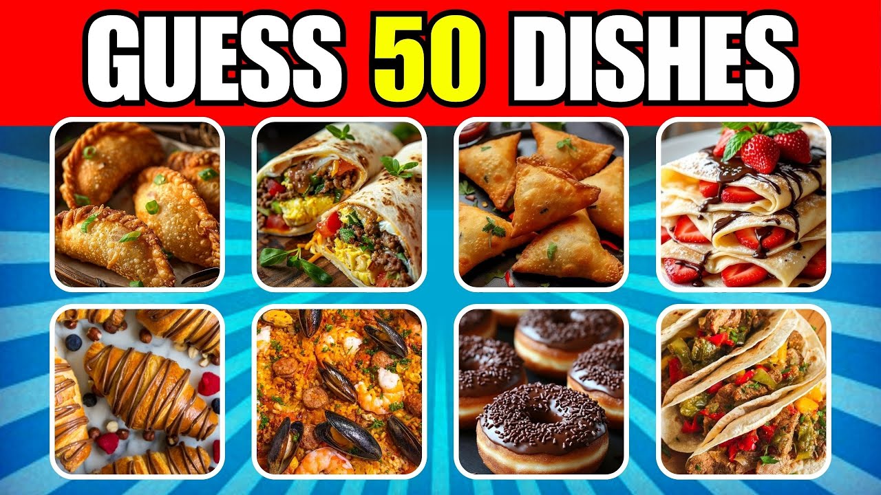 Guess the Dish 🥇🍔 🏆 50 Famous Dishes - YouTube