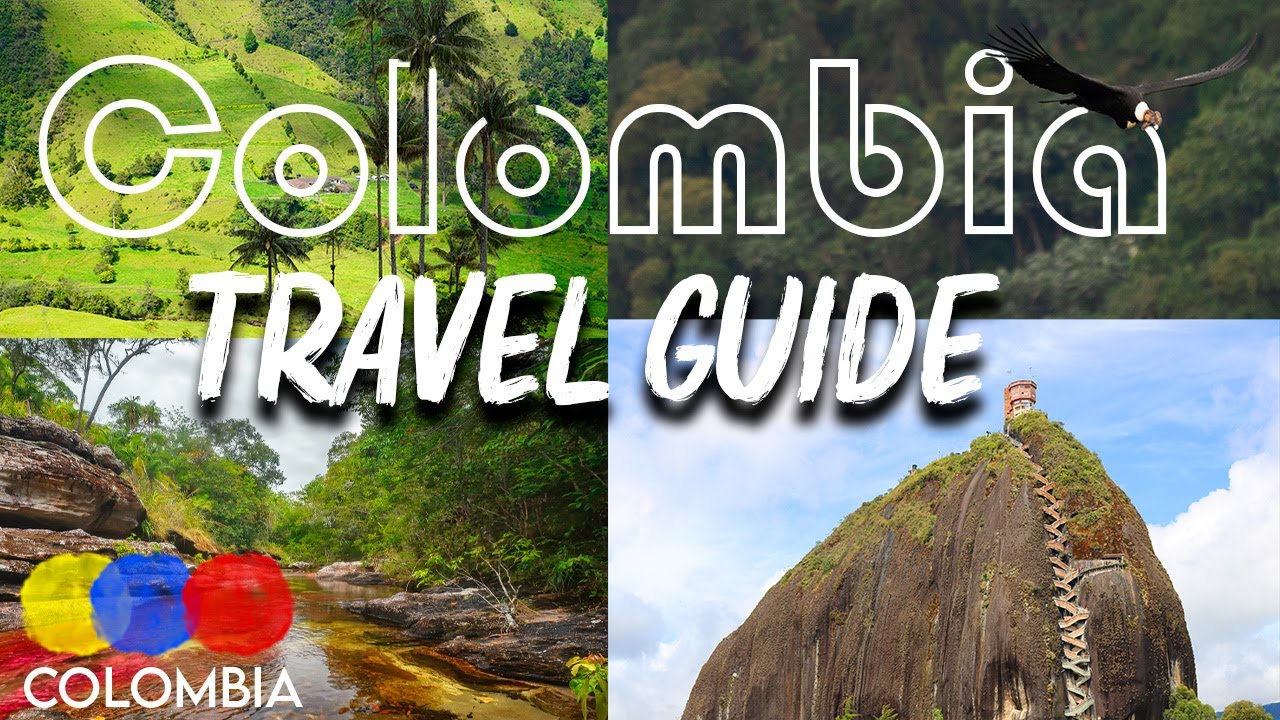 Colombia Travel Guide | Expert Tips & Insights - YouTube