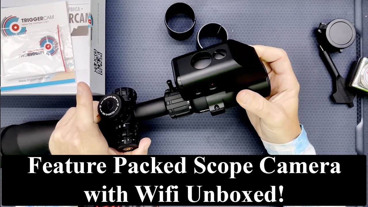 Best Wifi Enabled Scope Camera - Trigger Cam 2.1 UnBoxing Feature Rich ...