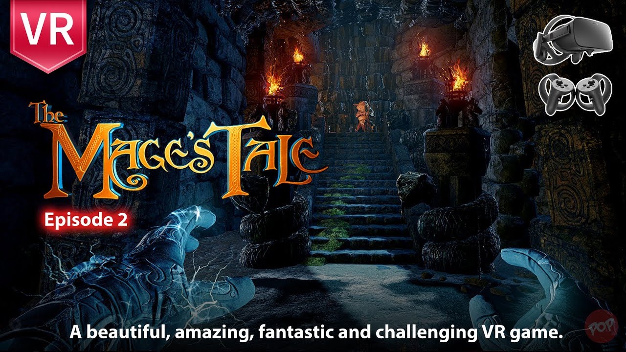 The Mage's Tale. Become Dr. Strange in this fantastic & amazing VR game ...