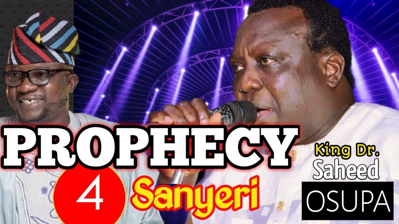Prophecy For Sanyeri (Olaniyi Afonja) - King Dr. Saheed Osupa (Live Band Performance) - #Audio ...
