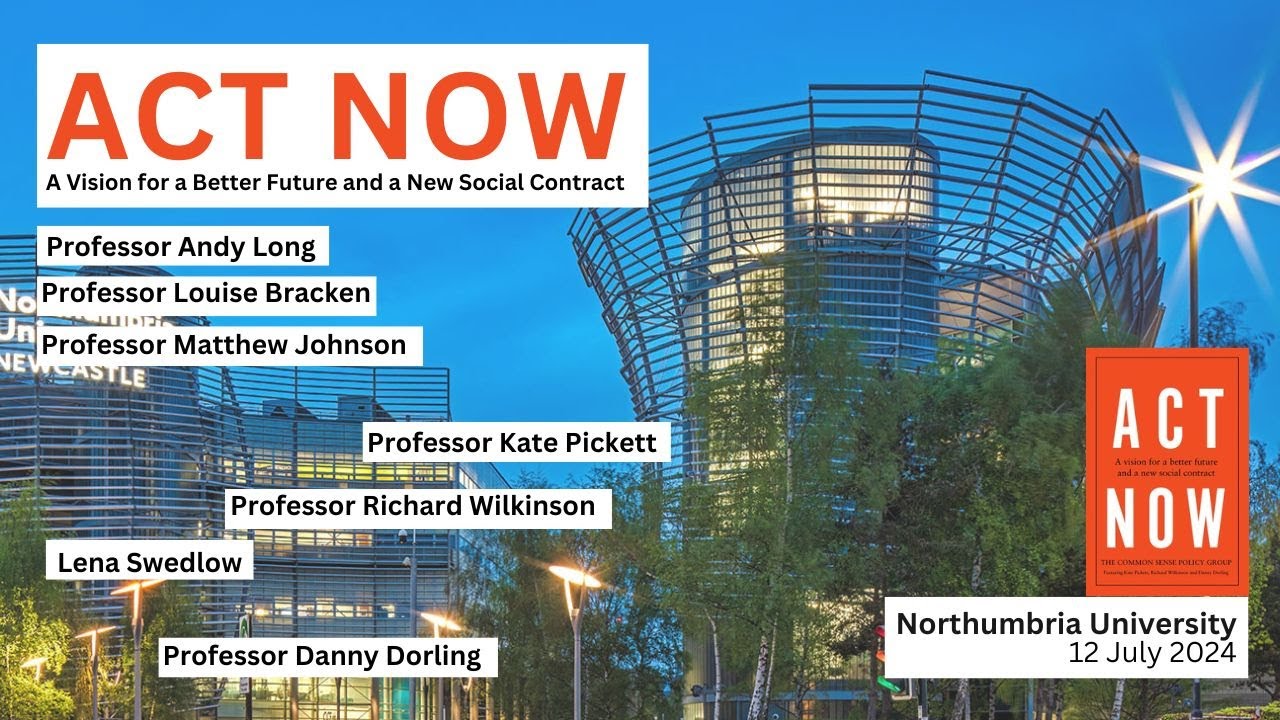 Act Now manifesto launch - Danny Dorling, Richard Wilkinson, Kate ...