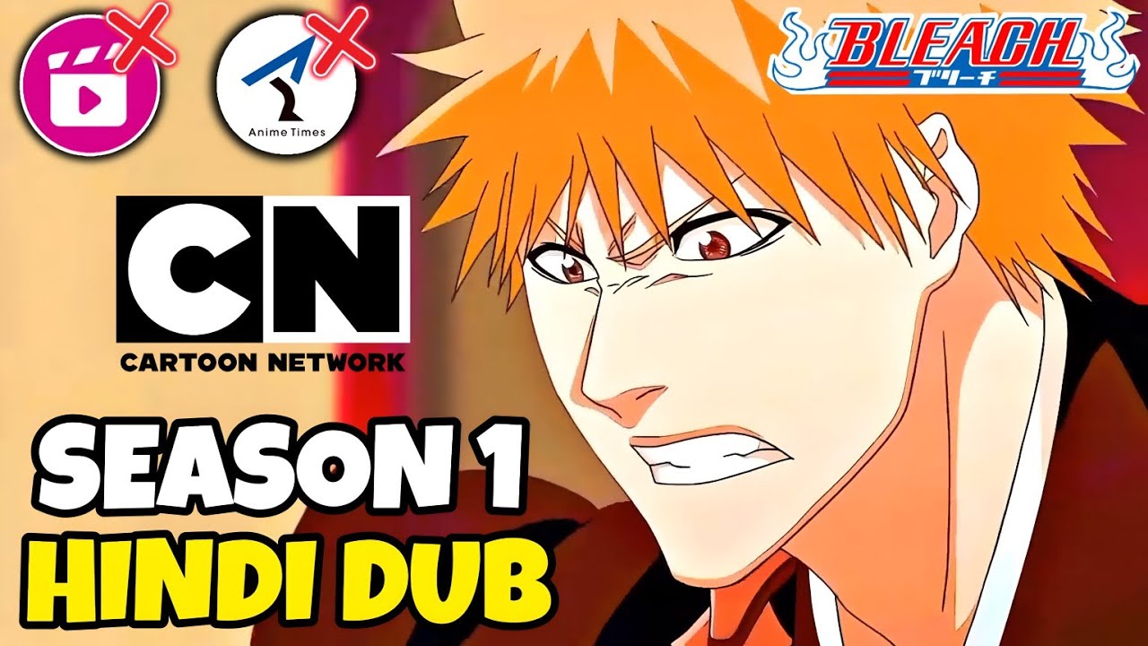 BLEACH Season 1 Hindi Dub Release Date | Bleach In Hindi Dubbed ...