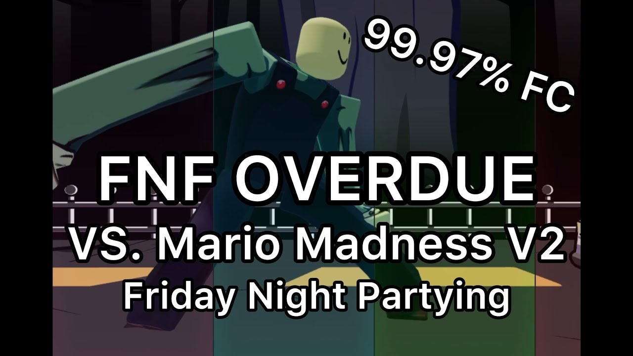 [Roblox•FNP] -VS. Mario Madness V2 - OVERDUE - - YouTube