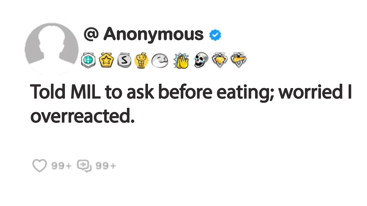 Told MIL to ask before eating; worried I overreacted. - YouTube