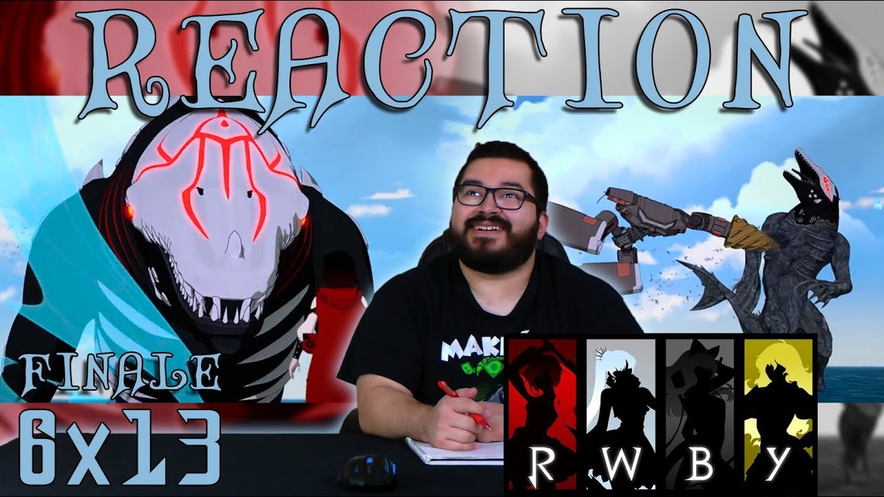 RWBY Volume 6 Chapter 13 FINALE REACTION - "Our Way" - YouTube