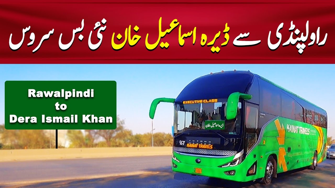 Now Travel from Rawalpindi to Dera Ismail Khan with Kainat Travels ...