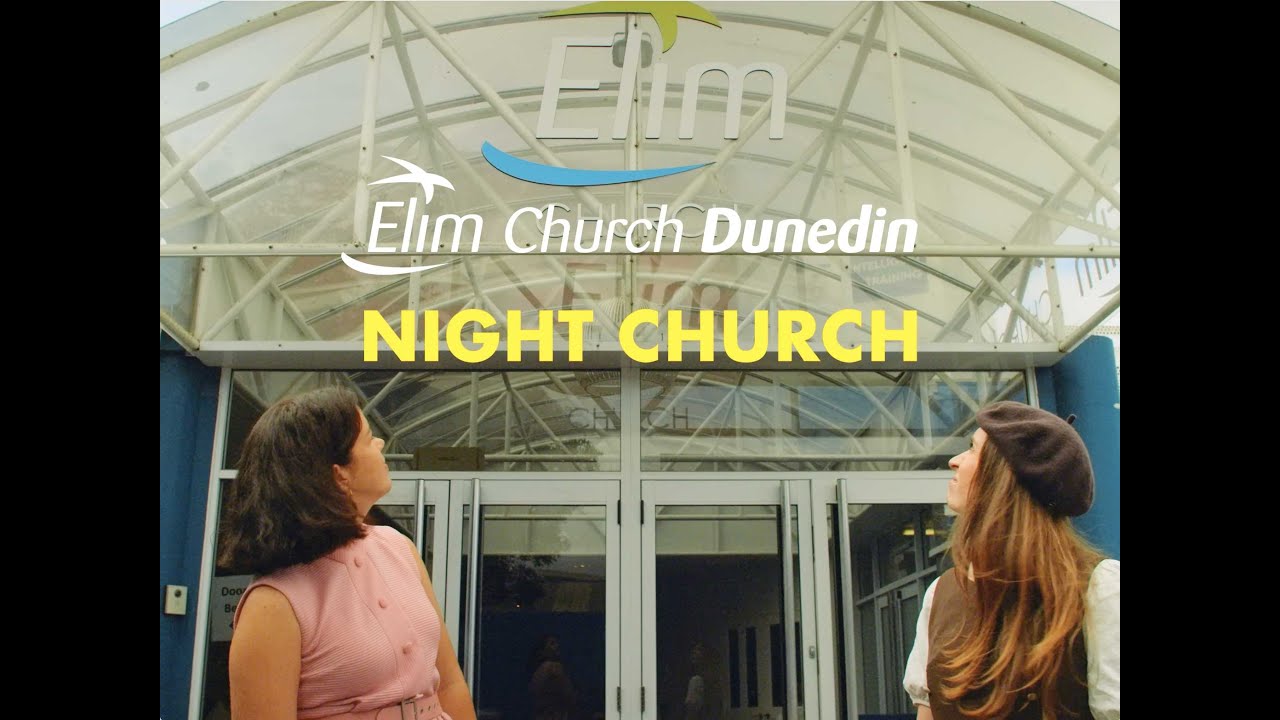 Elim Dunedin Presents... Night Church. - YouTube
