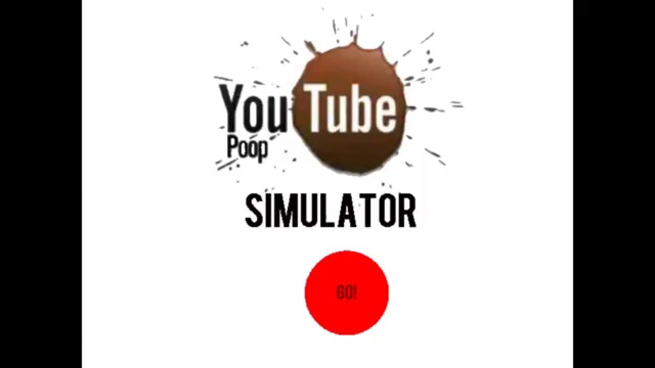 YOUTUBE POOP SIMULATOR - FREE .EXE GAME DOWNLOAD - YouTube