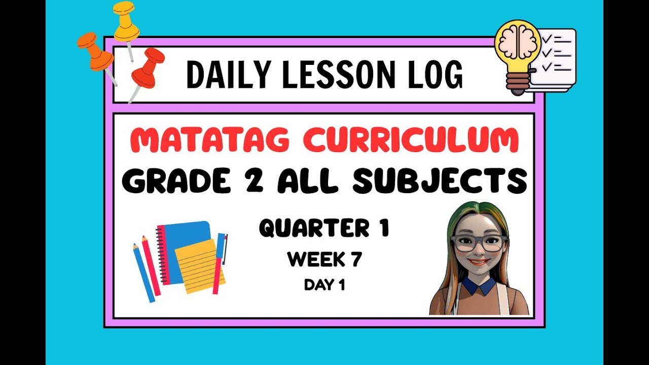 DAILY LESSON LOG MATATAG CURRICULUM ALL SUBJECTS FOR GRADE 2 QUARTER 1 ...