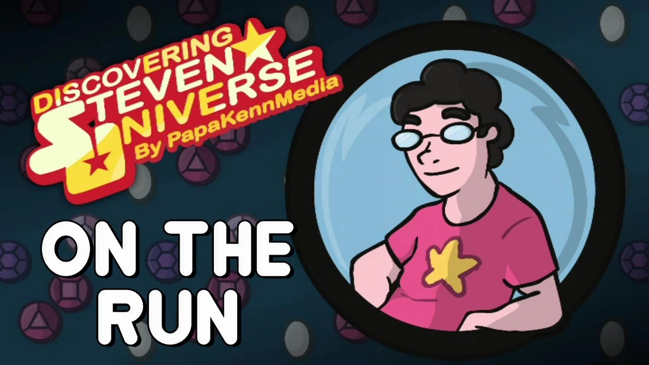 Discovering Steven Universe #39 - "On The Run" (Reaction/Review) - YouTube
