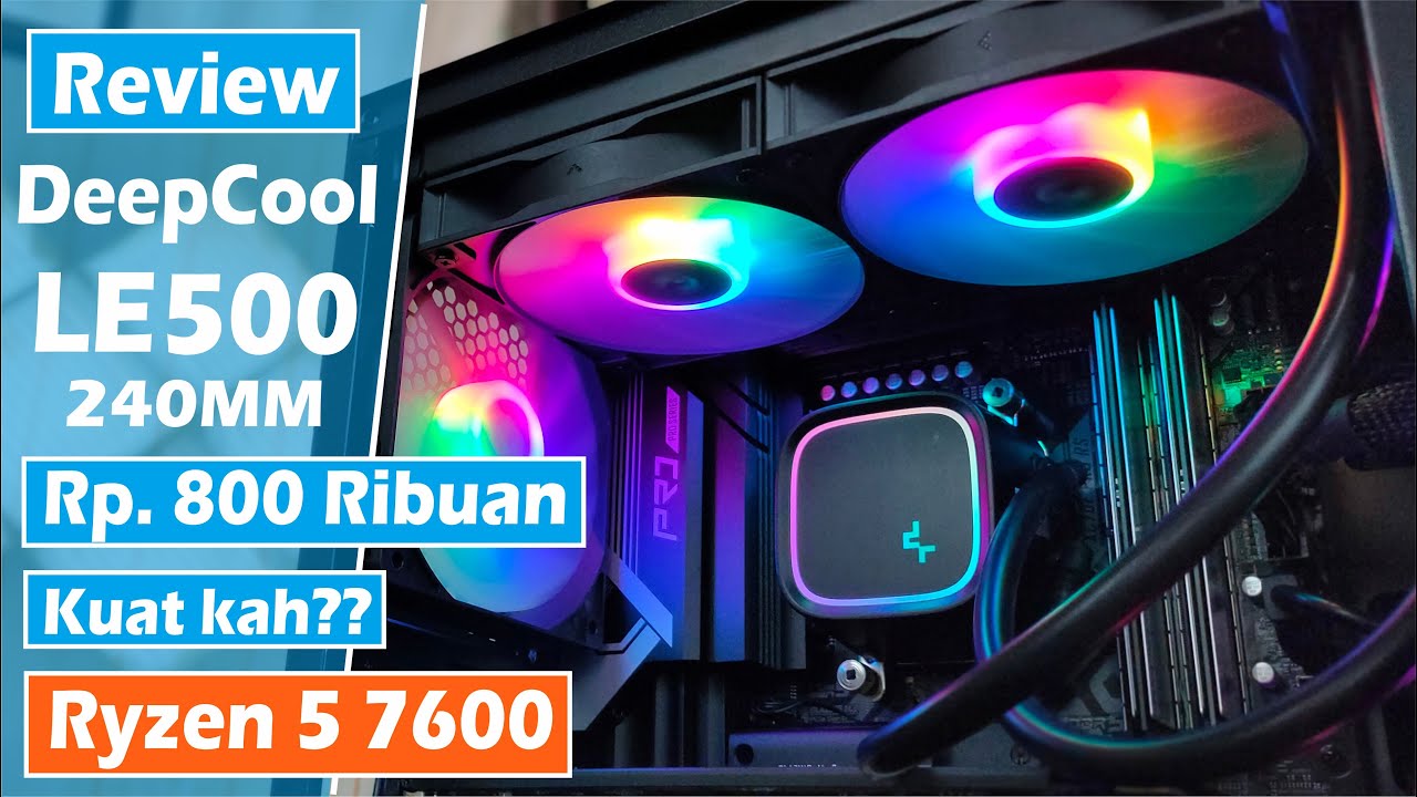 Review DeepCool LE500 240MM Liquid CPU Cooler di Harga 800 Ribuan - YouTube