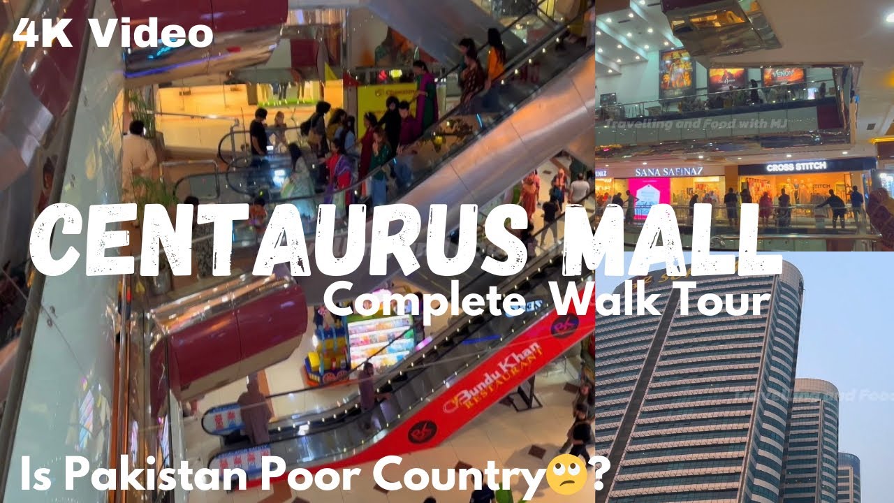 Centaurus Mall Islamabad | Complete Walking Tour and Details | 4K Video ...