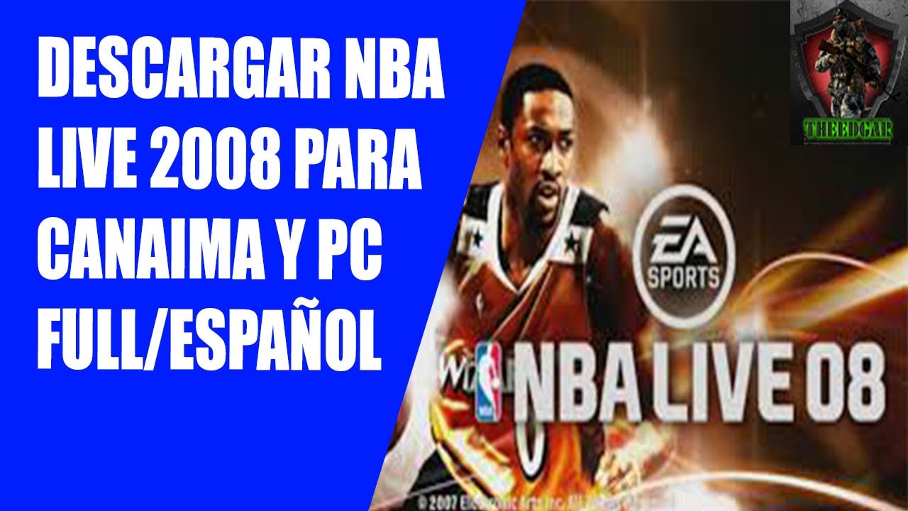 Descargar Nba Live 2008 Para Canaima y Pc Portable/Español - YouTube