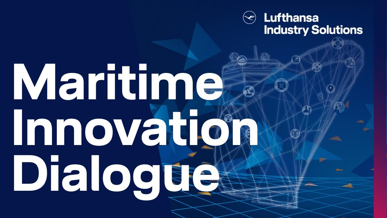Maritime Innovation Dialogue | Lufthansa Industry Solutions - YouTube