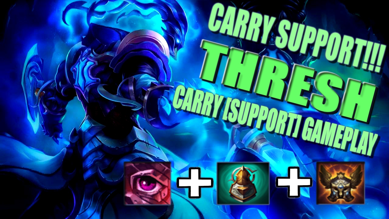 League of Legends - SUPPORT CARRY!!! Thresh [Carry] Support |LoL ...