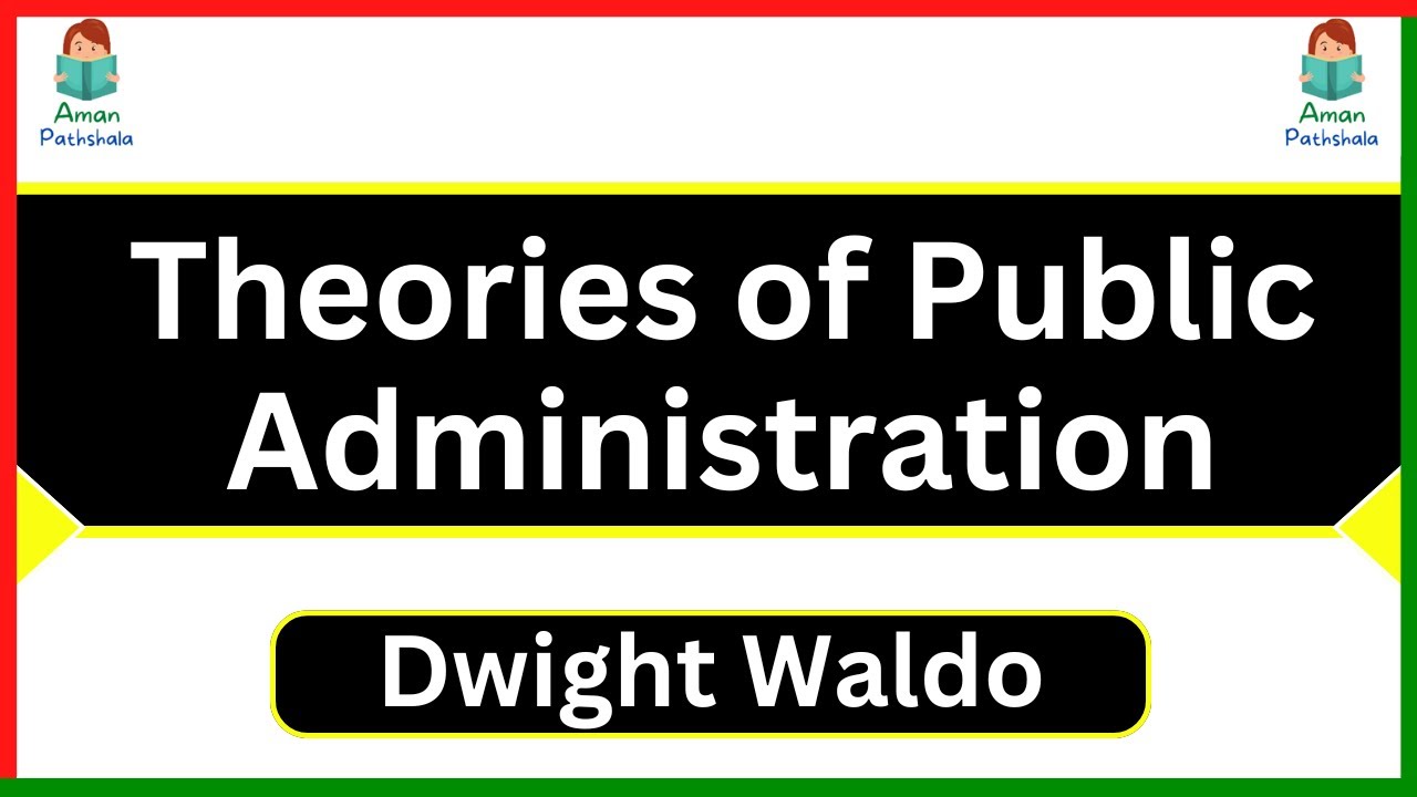 Dwight Waldo's Theories of Public Administration UGC NET Political ...
