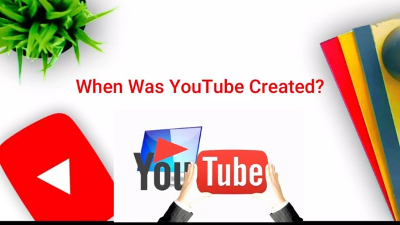 When Was YouTube Created? - YouTube