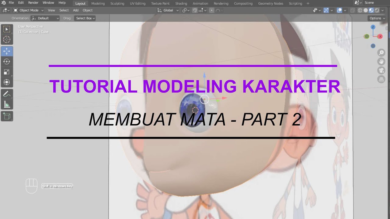 Pembuatan Karakter menggunakan Software 3D Blender (Modeling Mata ...