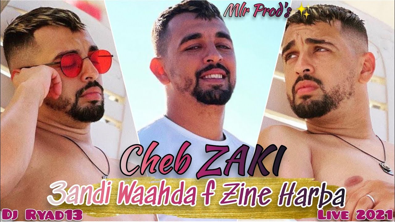 Cheb ZAKI 2021 - 3andi Wahda f Zine Harba ( Live Ghazaouet ) - YouTube