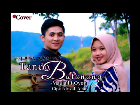 lagu kerinci TANDO BUTUNANG (cover) maula ft oyon cipt: Adrizal edmi - YouTube