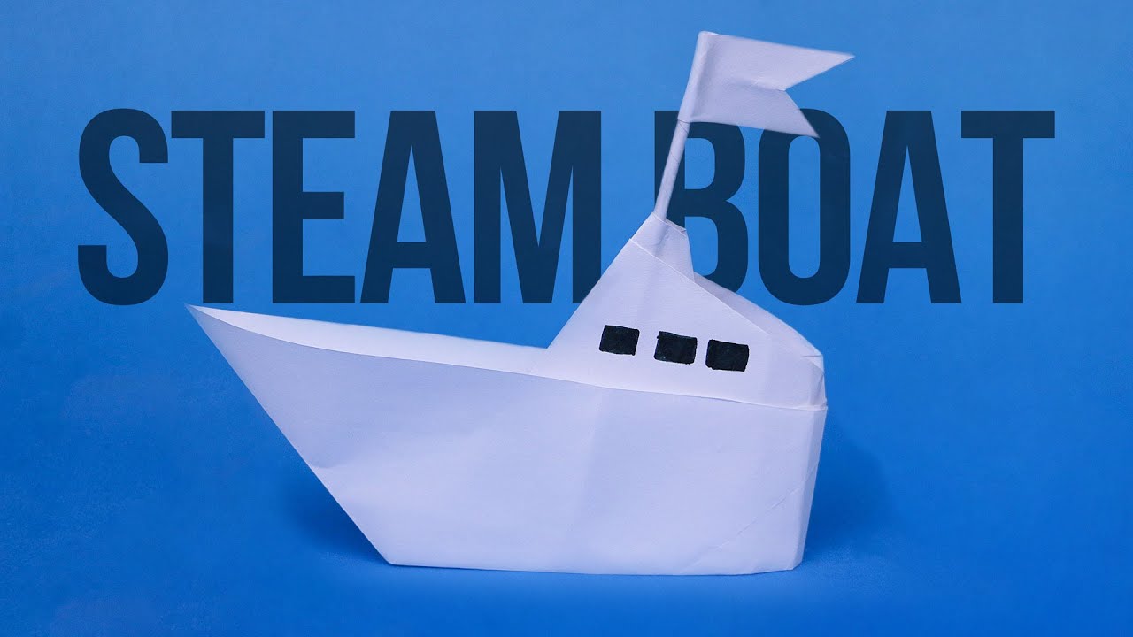 DIY Steam Boat from Paper | How to Make Paper Steam Boat | Easy Origami ...