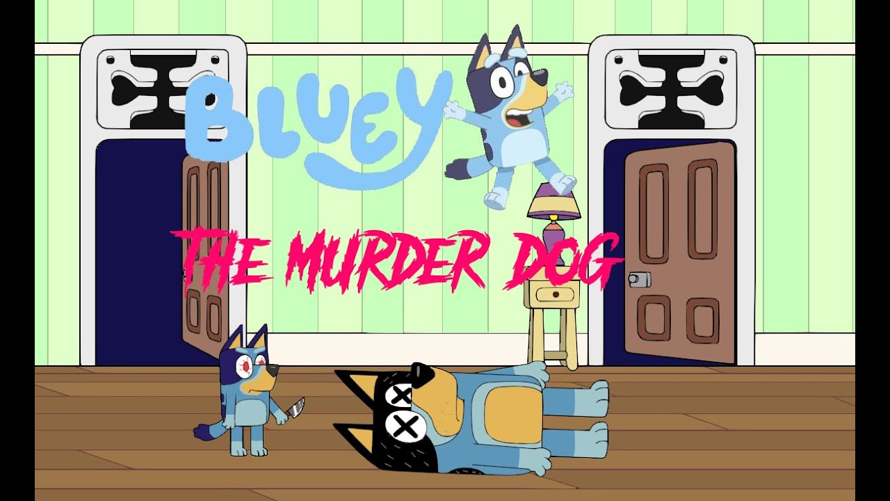 Bluey Exe - The Murder Dog #bluey #horror - YouTube
