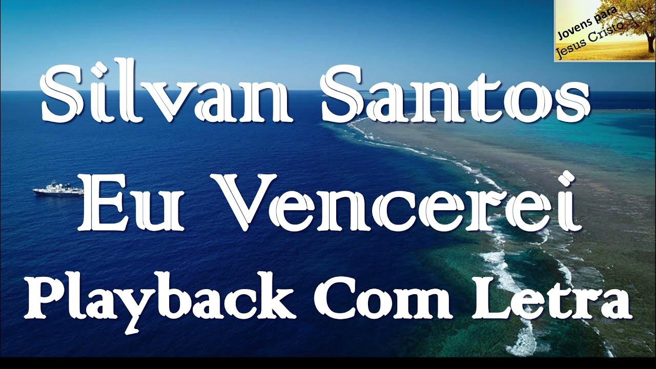 Silvan Santos - Eu Vencerei Playback | Com Letra - YouTube