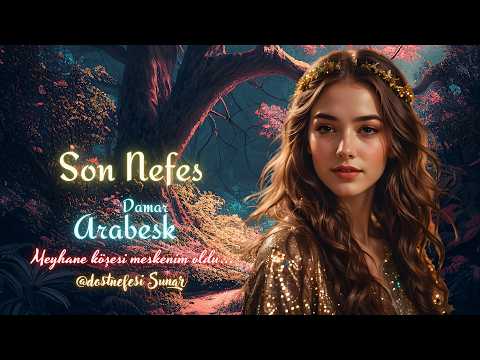 Son Nefes - Arabesk / Damar | Dost Nefesi 2026