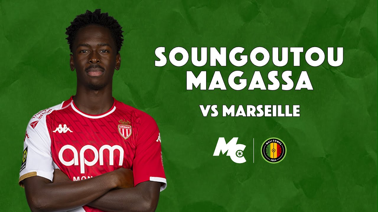 Soungoutou Magassa 🇲🇱🇫🇷 🆚 Marseille - YouTube