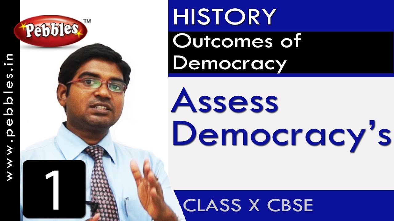 Assess democracy’s| Outcomes of Democracy | History| CBSE Class 10 ...