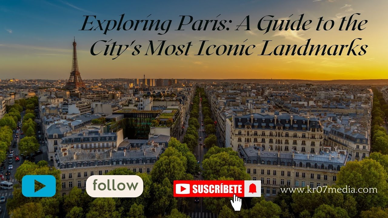 Exploring Paris: A Guide to the City's Most Iconic Landmarks - YouTube
