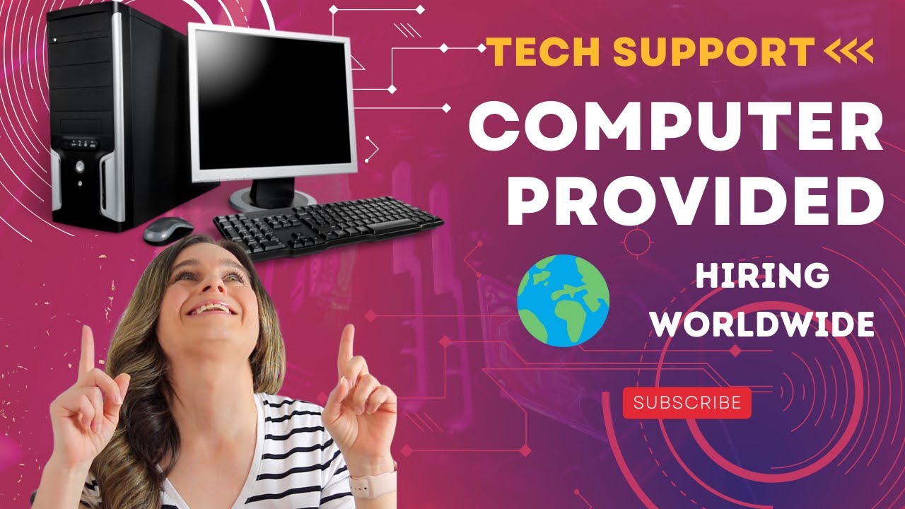 Tech Support Hiring WorldWide With Computer Equipment Provided - YouTube